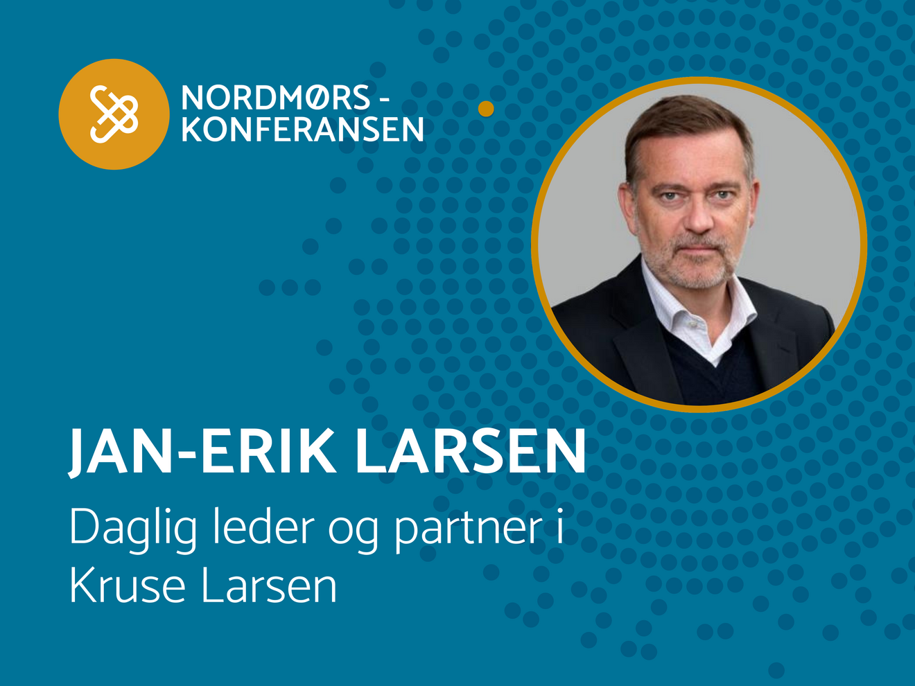 Jan-Erik Larsen - Konferansier på Nordmørskonferansen 2024